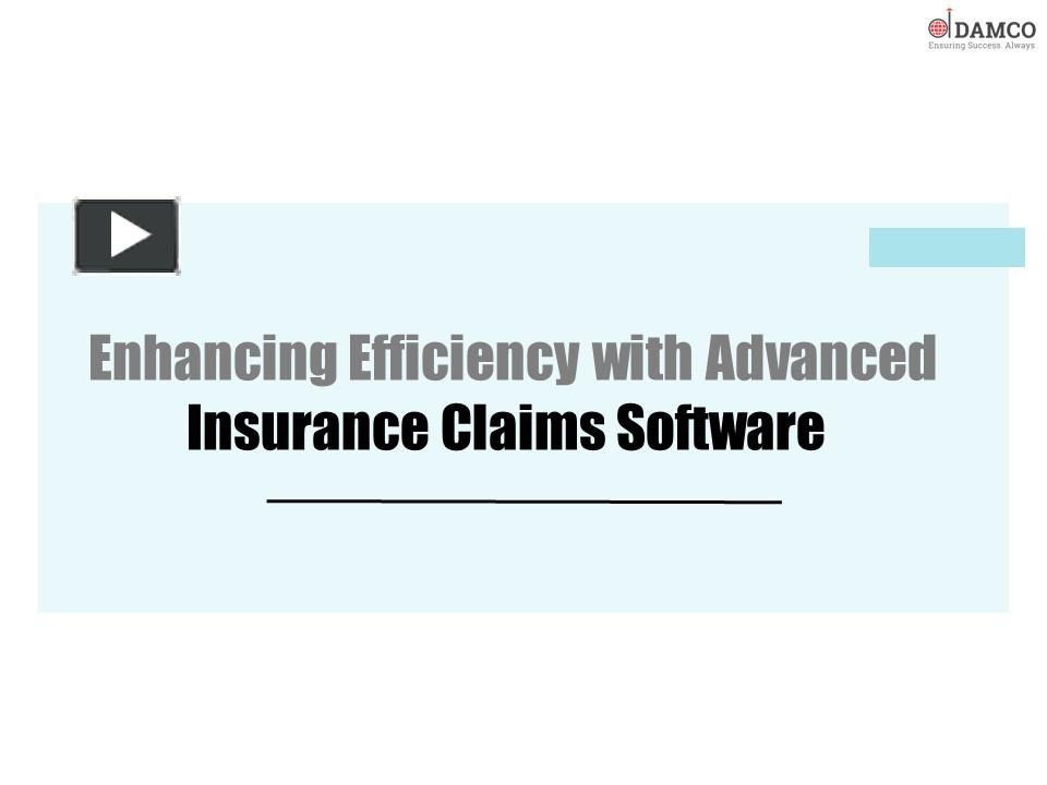 PPT – Enhancing Efficiency with Advanced Insurance Claims Software PowerPoint presentation ...