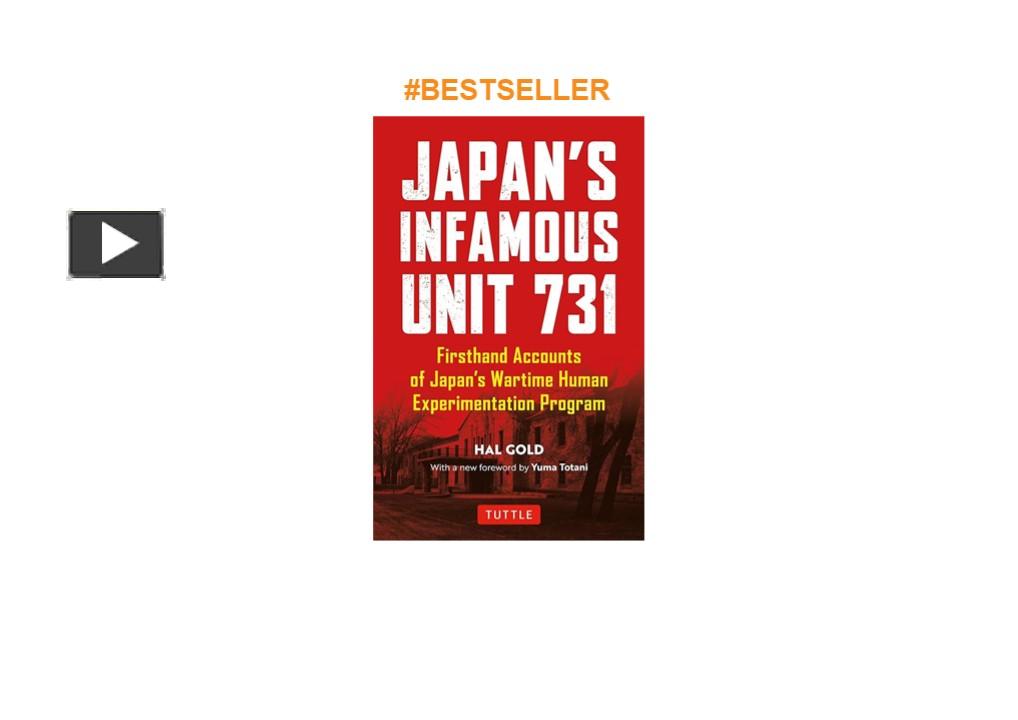 pdf Japan's Infamous Unit 731: Firsthand Accounts of Japan's Wartime Human Experimentation Prog ...