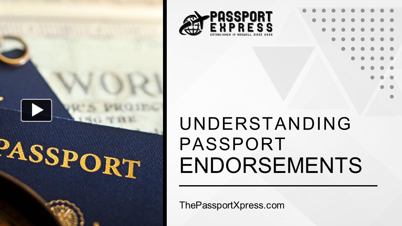 PPT – Understanding Passport Endorsements PowerPoint presentation | free to view - id: 997a6f-NTZhN