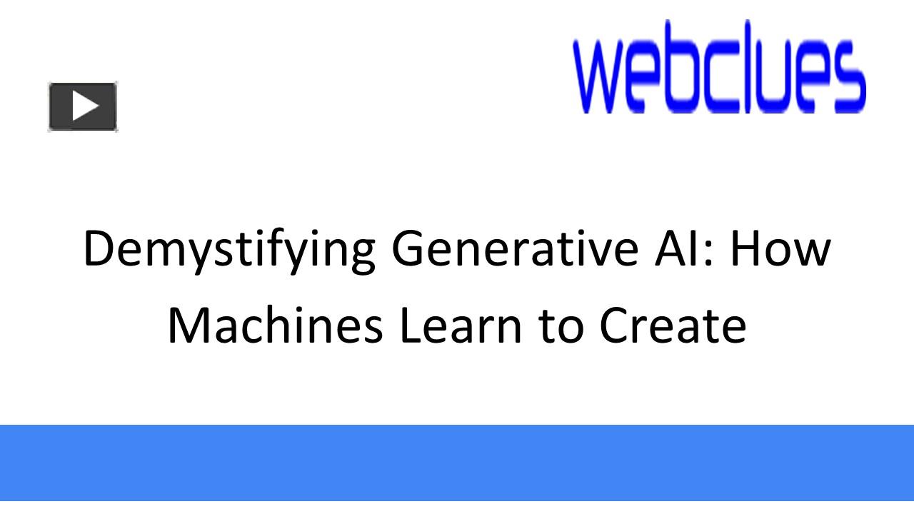 PPT – Demystifying Generative AI: How Machines Learn to Create PowerPoint presentation | free to ...