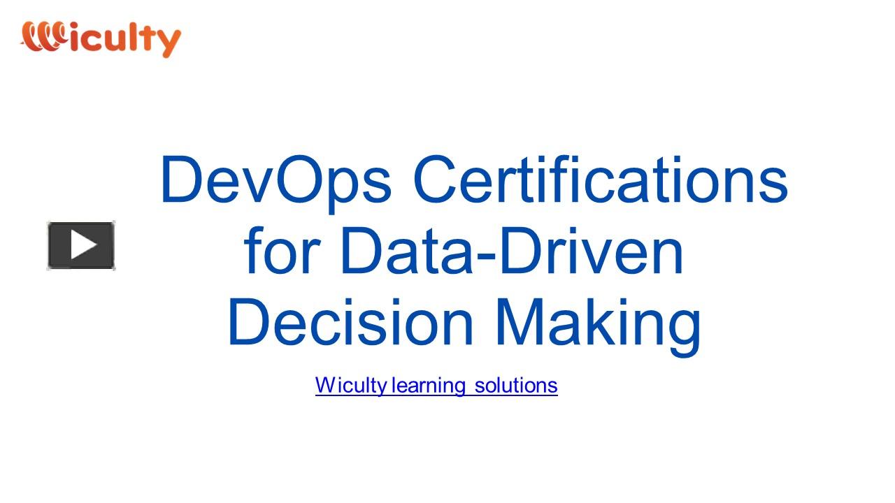 PPT – DevOps Certifications for Data-Driven Decision Making PowerPoint presentation | free to ...