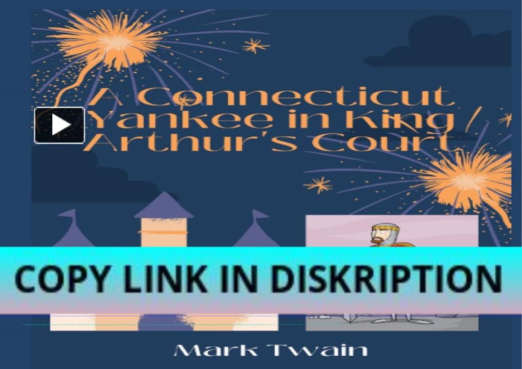 PPT – PDF/READ/DOWNLOAD A Connecticut Yankee in King Arthur's Court ...