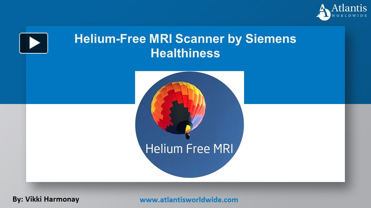 PPT – Helium-Free MRI Scanner by Siemens Healthineers PowerPoint presentation | free to download ...