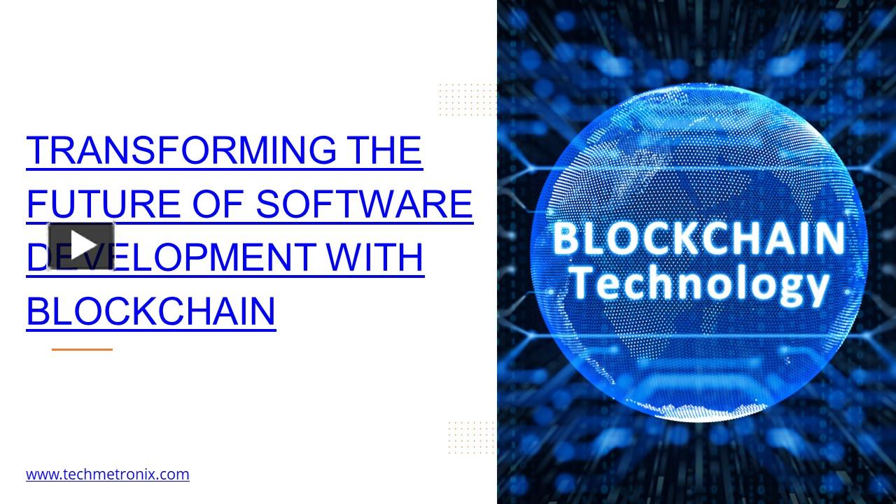 Ppt Transforming The Future Of Software Development With Blockchain
