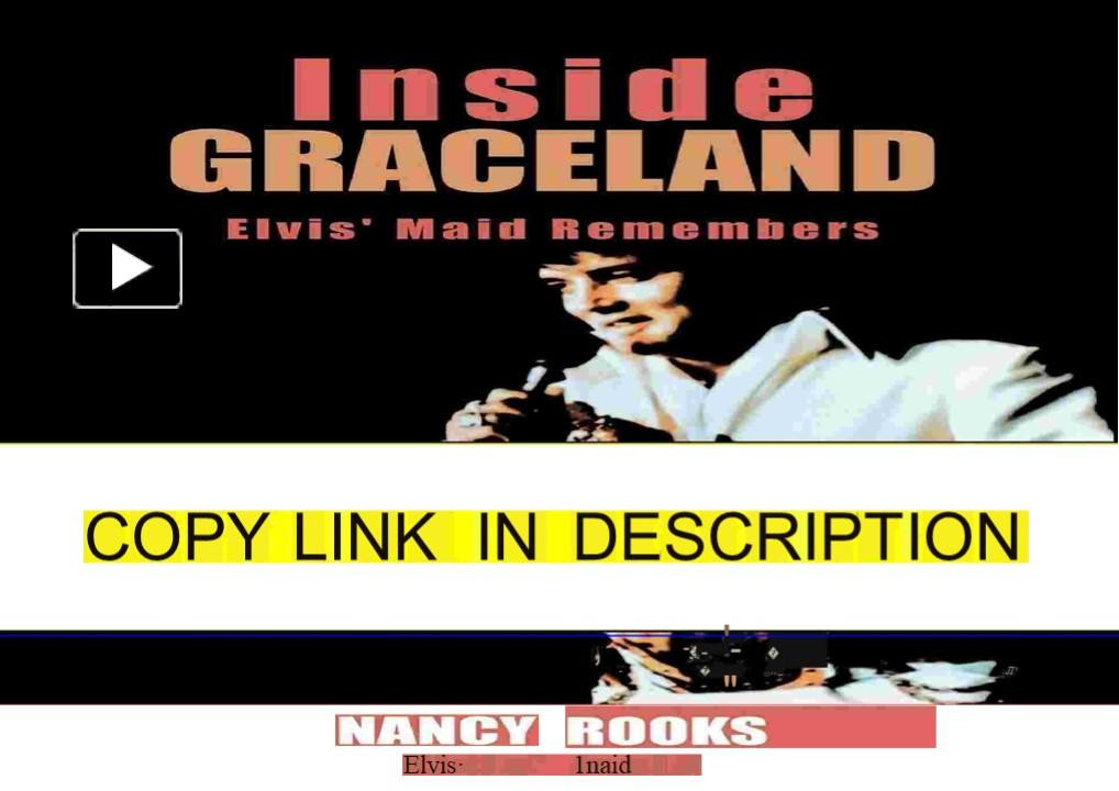PPT – [PDF]⚡ Inside Graceland: Elvis' Maid Remembers PowerPoint presentation | free to download ...