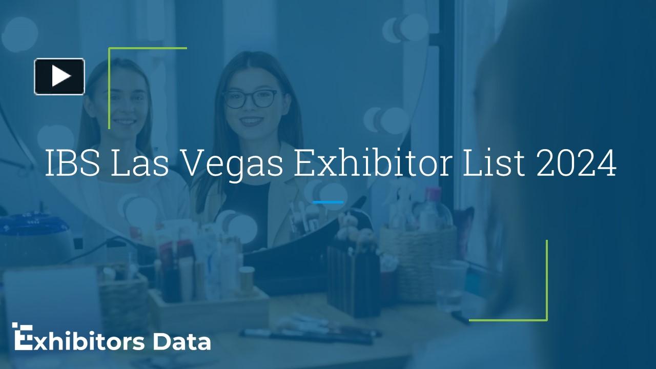 PPT – IBS Las Vegas Exhibitor List 2024 PowerPoint presentation | free to download - id: 9981da ...