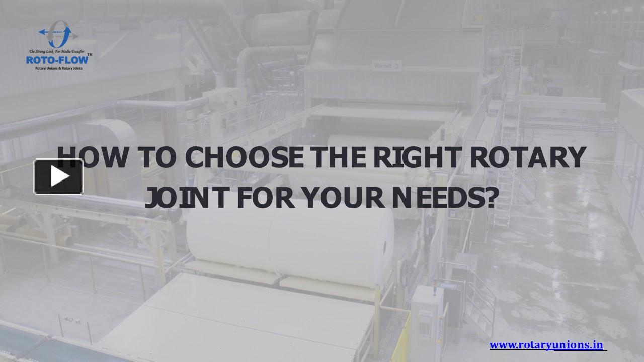 PPT – How to Choose the Right Rotary Joint for Your Needs? - Roto Flow Technologies India ...