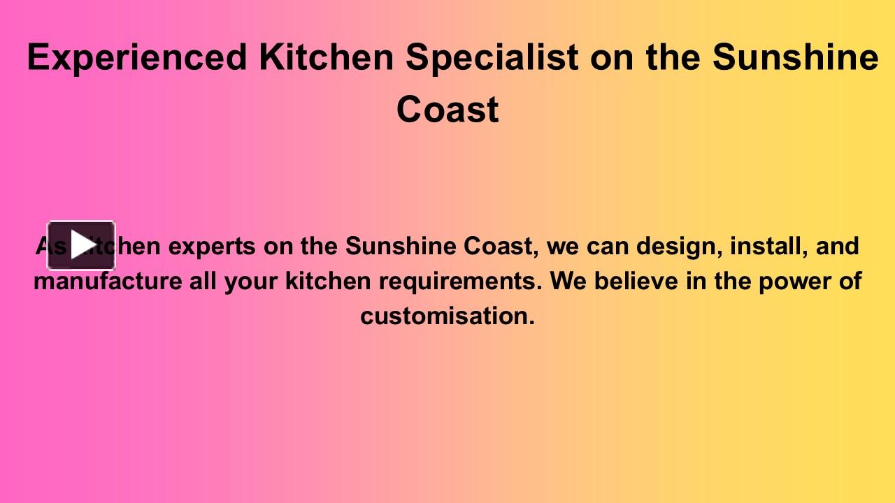 PPT – Kitchens Sunshine Coast PowerPoint presentation | free to download - id: 99846f-NmNiO