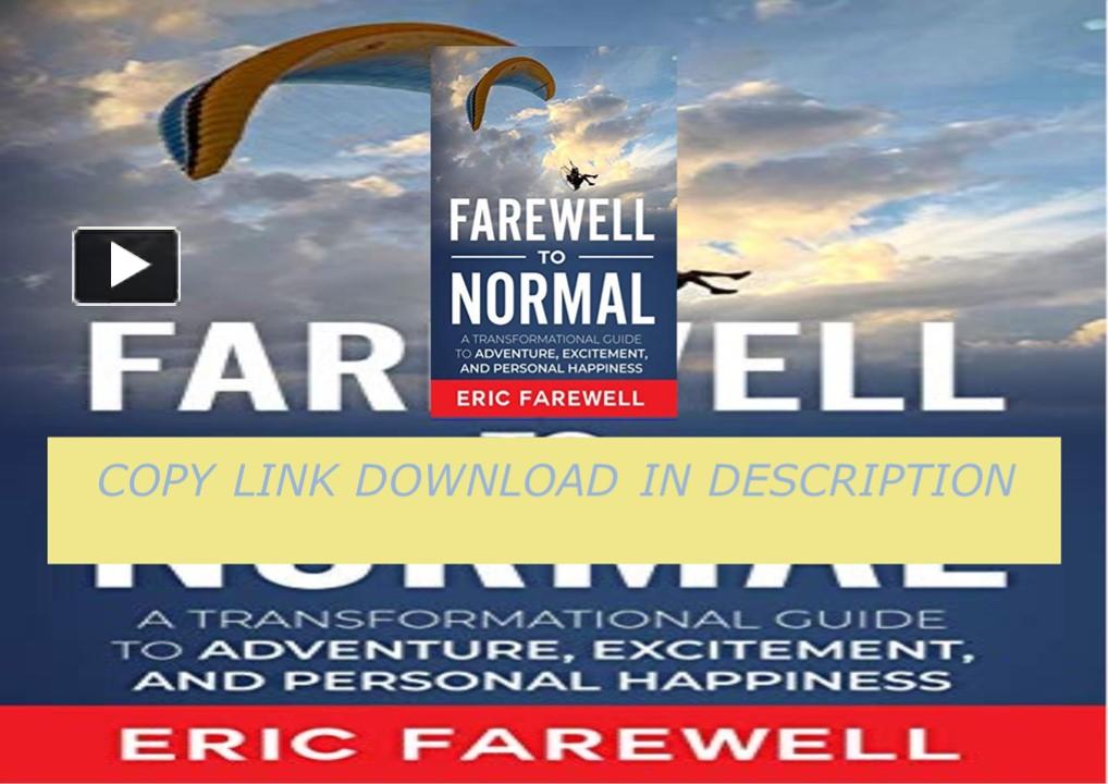 PPT – Download⚡(PDF) Farewell to Normal: The Transformational Guide to Adventure, Excitement ...