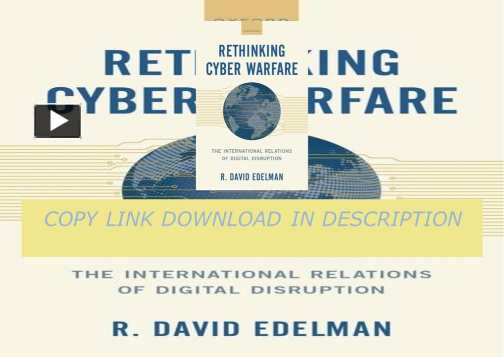 PPT – [PDF] READ⚡ Rethinking Cyber Warfare: The International Relations ...