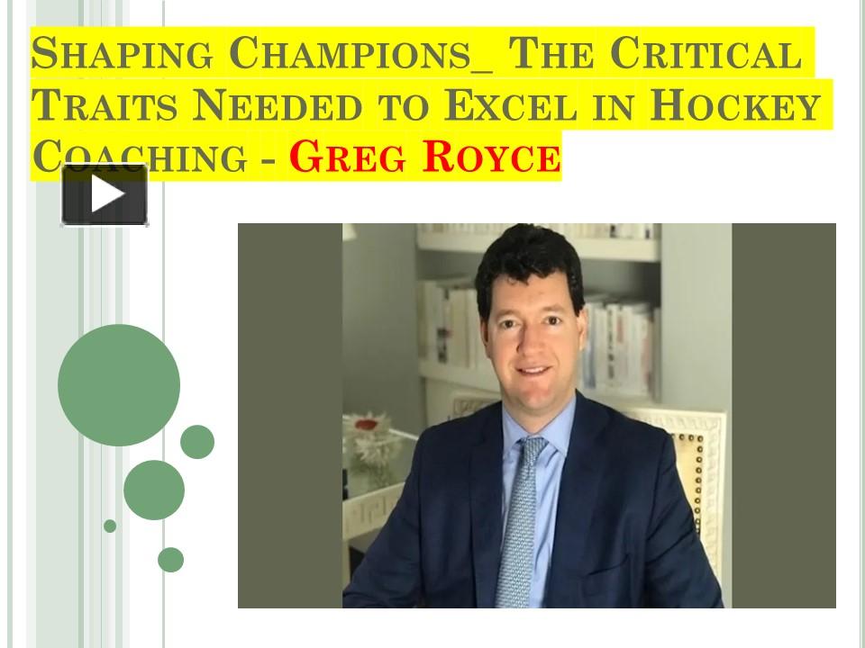Shaping Champions_ The Critical Traits Needed to Excel in Hockey Coaching - Greg Royce ...