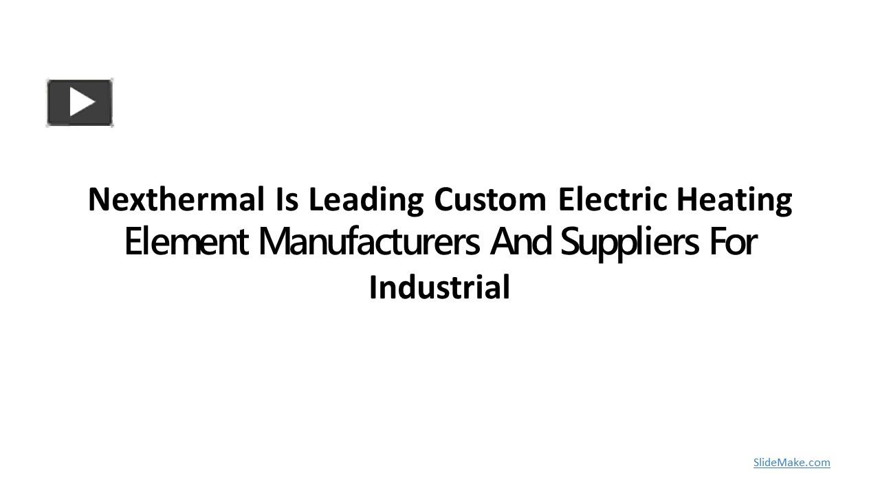 Custom Electric Heating Element Manufacturers presentation | free to download