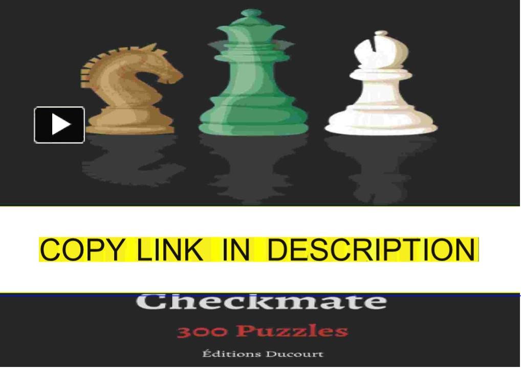 PPT – $PDF$/READ Check or Checkmate 300 Puzzles (Checkmate Puzzles) PowerPoint presentation ...