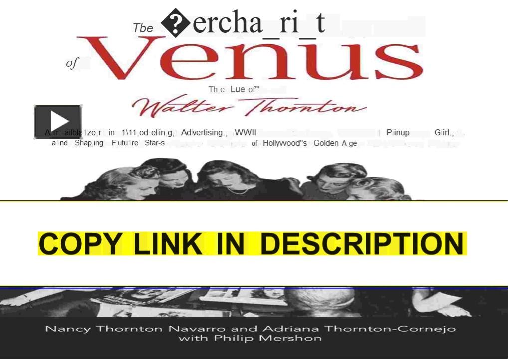 PPT – get⚡[PDF] The Merchant of Venus: The Life of Walter Thornton (BLACK AND WHITE): A ...