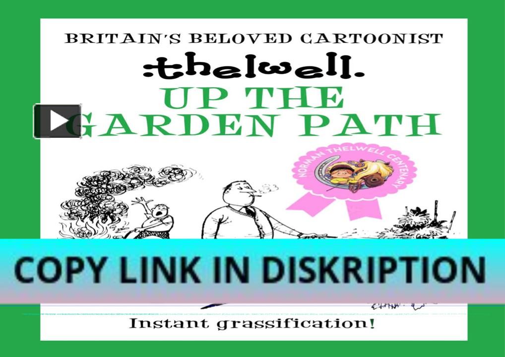 PDF Read Online Up the Garden Path: A witty take on gardening from the presentation | free to ...