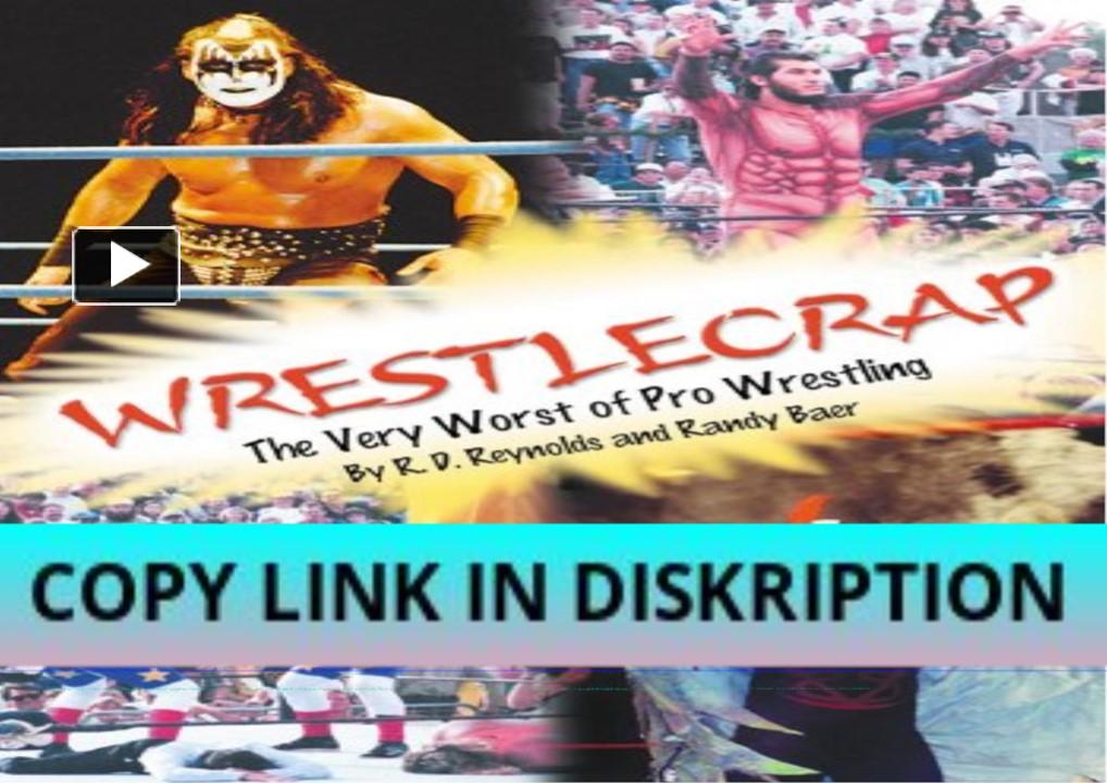 PPT – DOWNLOAD/PDF WrestleCrap: The Very Worst of Professional Wrestling PowerPoint presentation ...