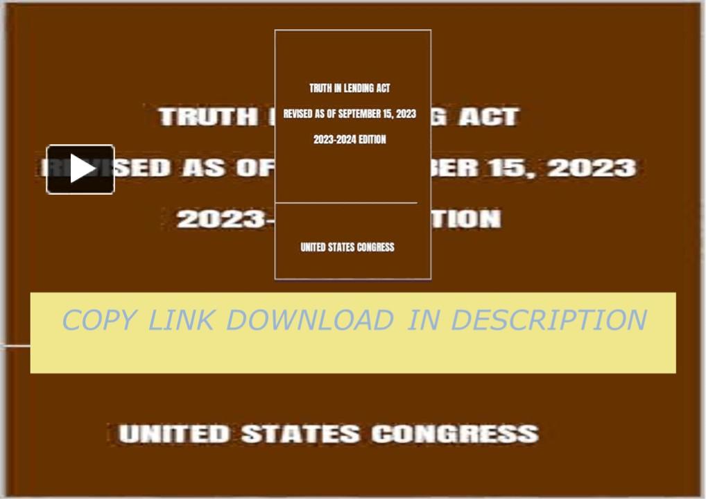 PPT – download⚡[PDF] TRUTH IN LENDING ACT REVISED AS OF SEPTEMBER 15, 2023 2023-2024 EDITION ...