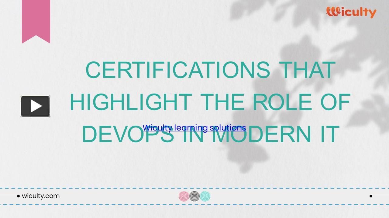 PPT – Certifications that Highlight the Role of DevOps in Modern IT PowerPoint presentation ...