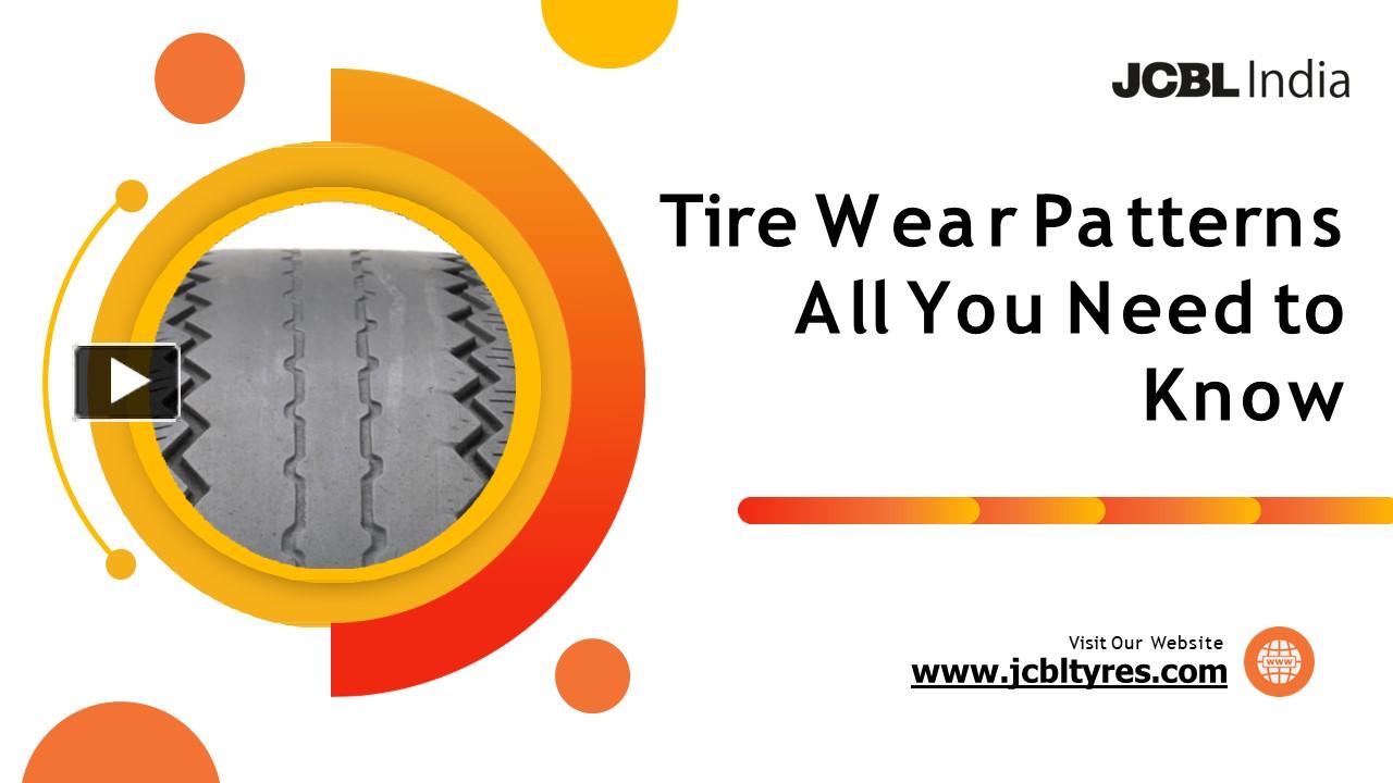Tire Wear Patterns All You Need to Know presentation | free to download