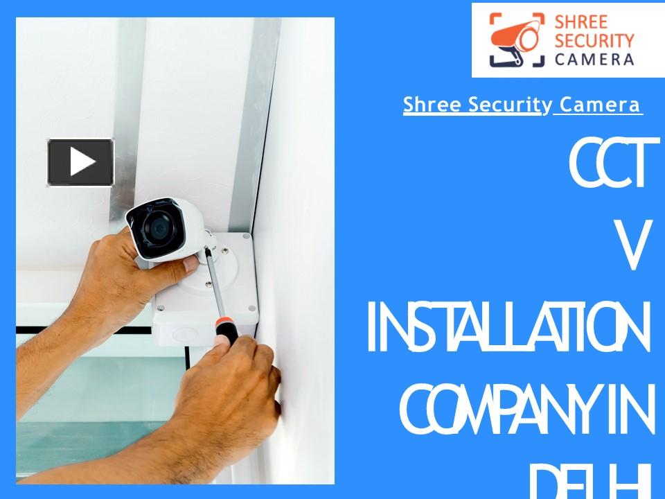 PPT – CCTV Camera Installation In Delhi - Shree Security Camera PowerPoint presentation | free ...
