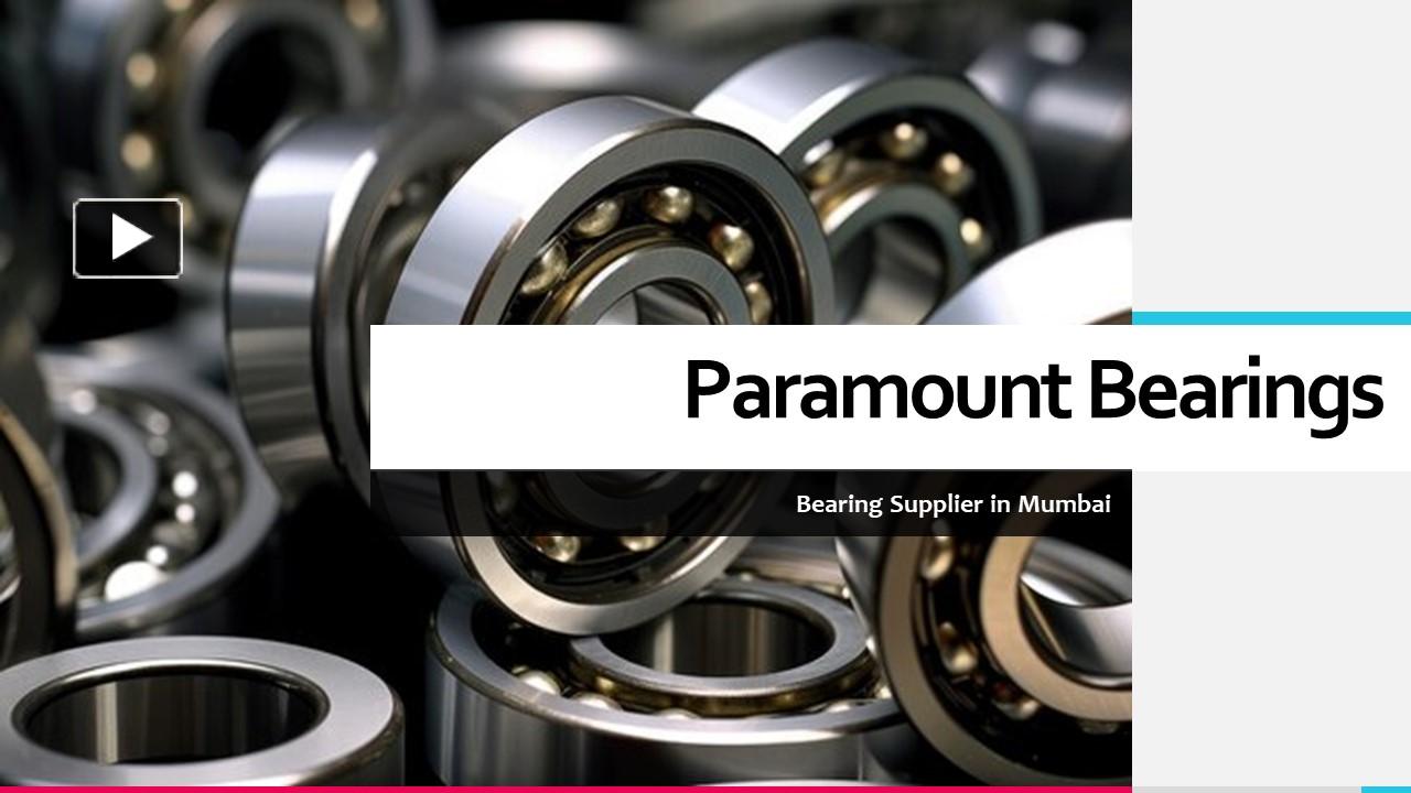 PPT – Paramount Bearings Bearing Supplier in Mumbai PowerPoint presentation | free to download ...