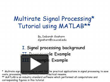 PPT – Multirate Signal Processing Tutorial using MATLAB PowerPoint presentation | free to view ...