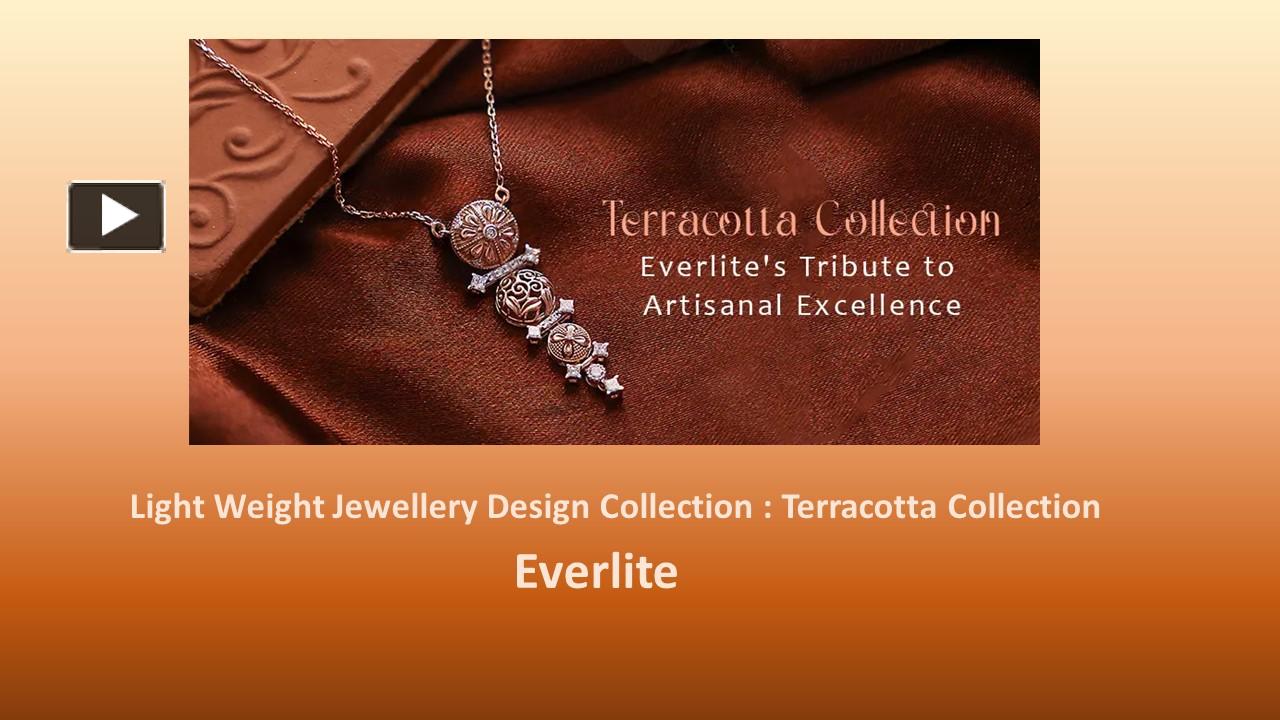 PPT – Light Weight Jewellery Design: Terracotta Collection | Everlite PowerPoint presentation ...