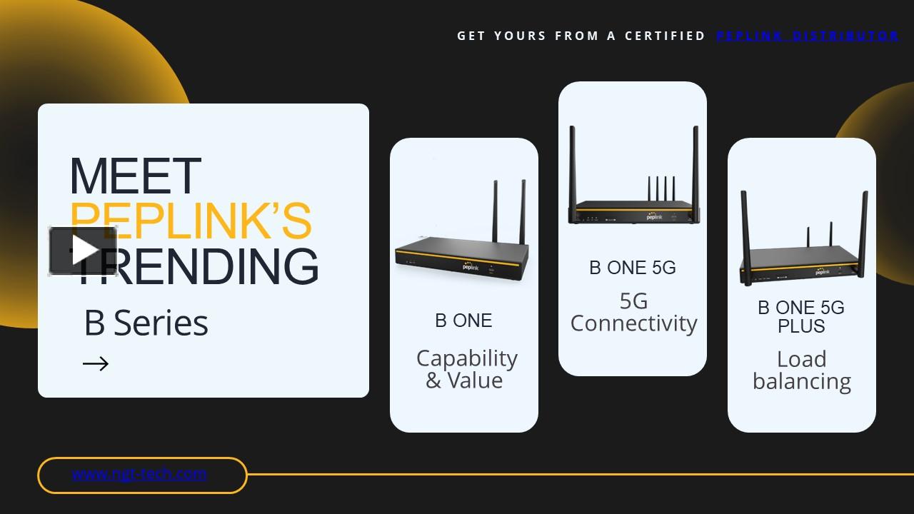 Peplink B One Series -Peplink Distributor UAE presentation | free to download