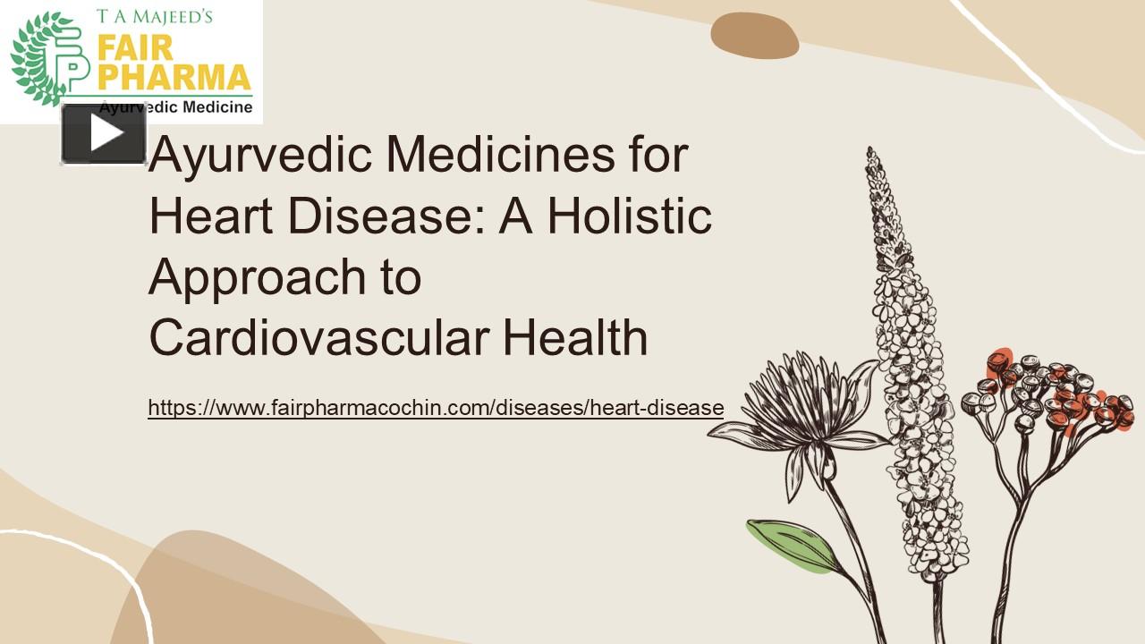 PPT – Ayurvedic medicines for heart disease PowerPoint presentation | free to download - id ...