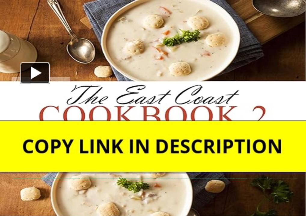 PPT – PDF The East Coast Cookbook 2: Real East Coast Recipes for Authentic East Coast Cooking ...