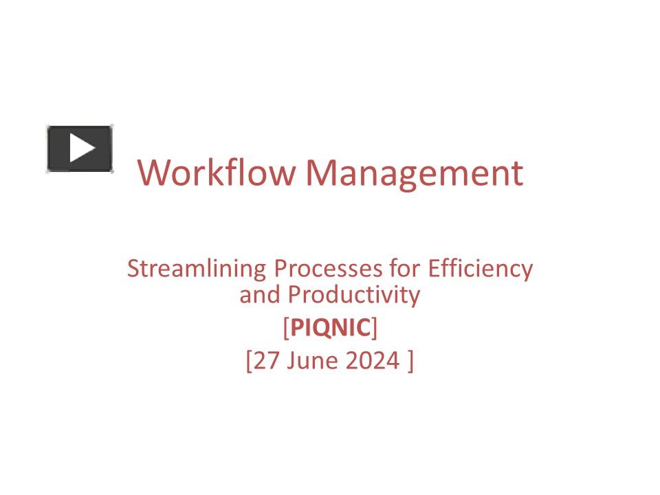 Ppt Workflow Management Streamlining Processes For Efficiency And
