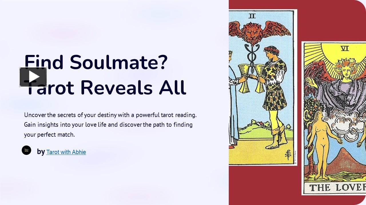 PPT – Find Soulmate? Tarot Reveals All PowerPoint presentation | free to download - id: 9999a9-NzA2N