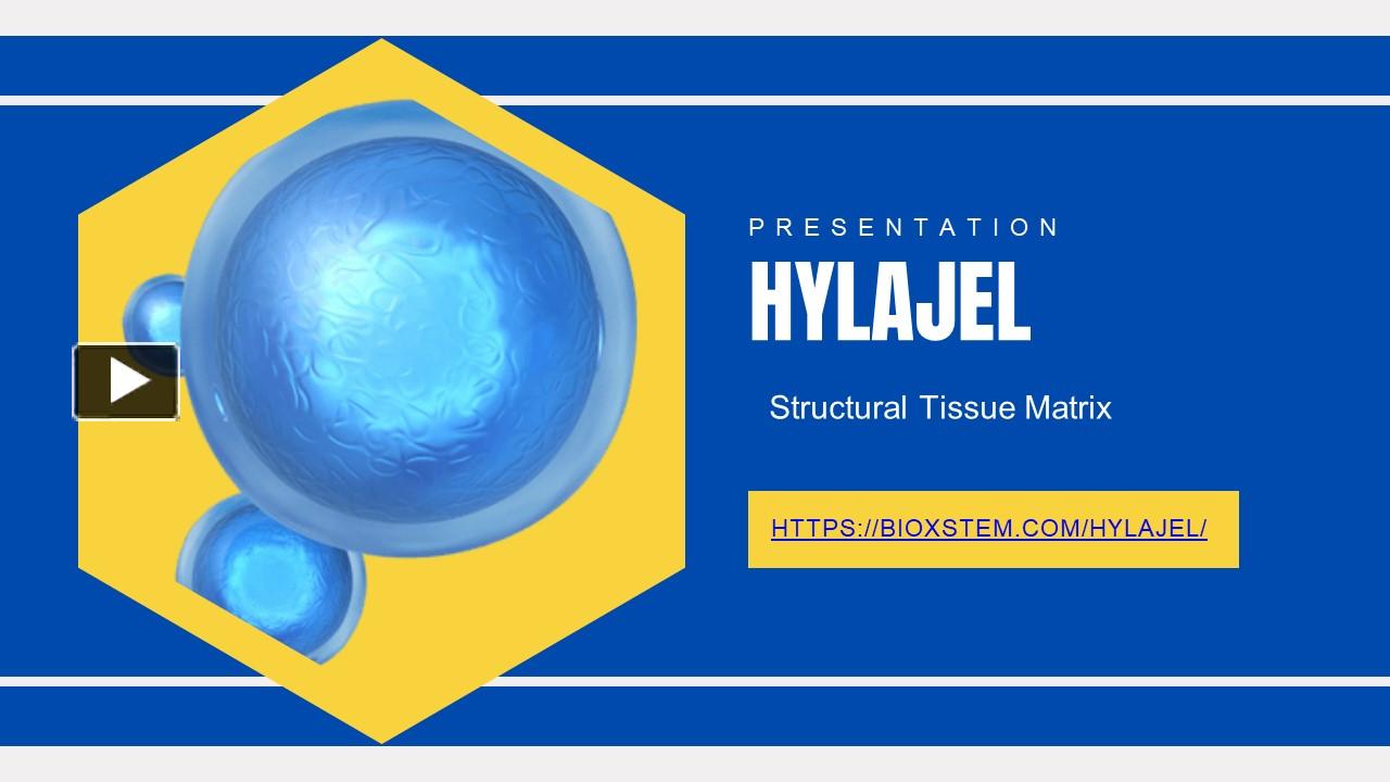 PPT – Hylajel - Structural Tissue Matrix PowerPoint presentation | free to download - id: 999a87 ...