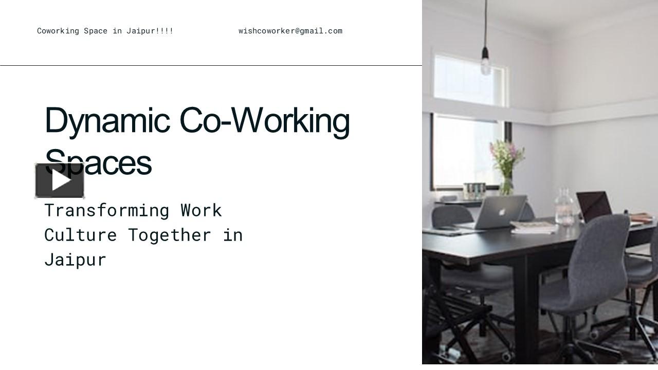 "Dynamic Workspaces: Jaipur's Premier Coworking Spaces for Innovators". presentation | free to ...