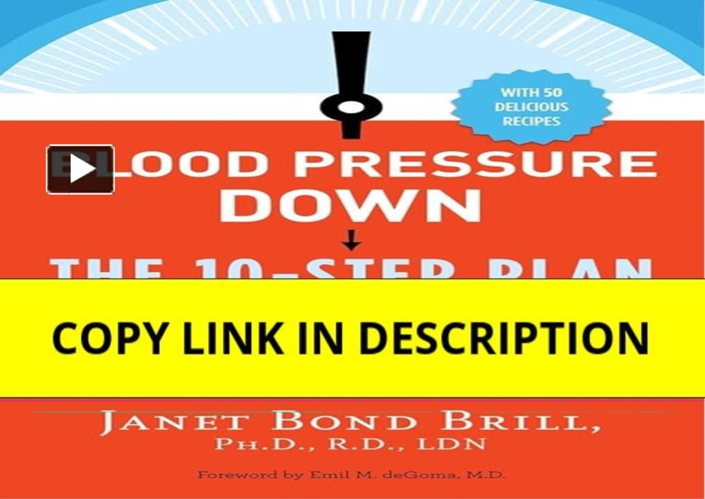 PPT – download⚡️ ️ Blood Pressure Down: The 10-Step Plan to Lower Your Blood Pressure in 4 ...