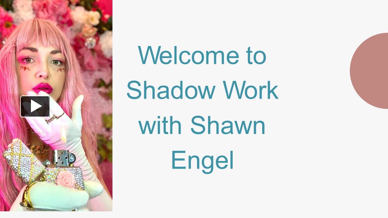 Unlocking Your True Potential: An Introduction to Shadow Work with Shawn Engel presentation ...