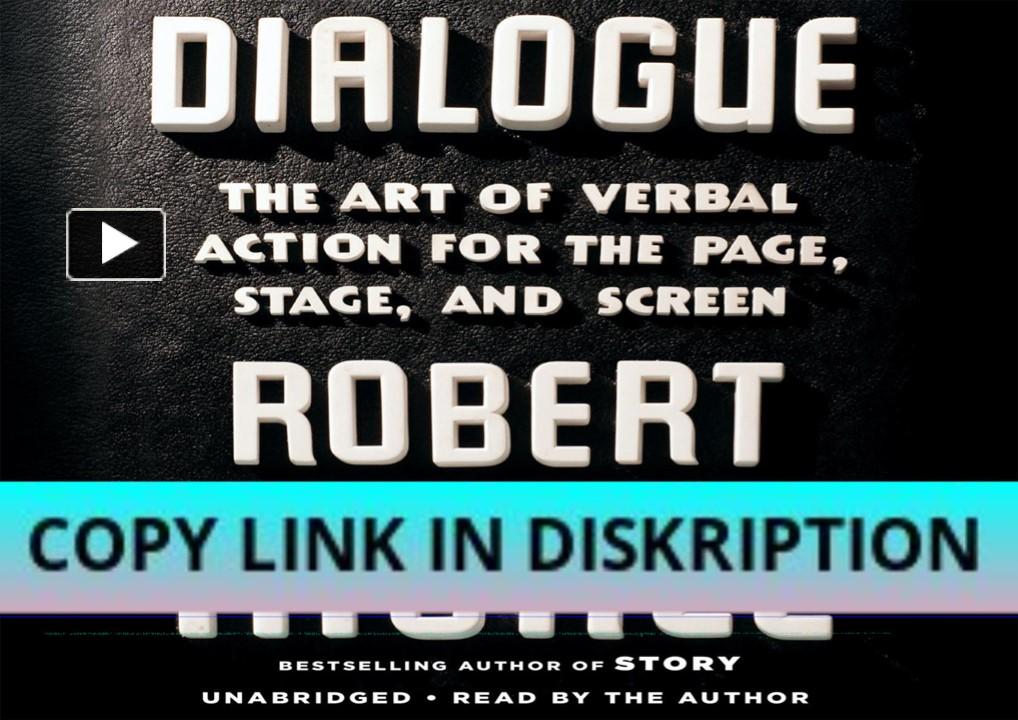 Read [PDF] Dialogue: The Art of Verbal Action for Page, Stage, and Scr presentation | free to ...