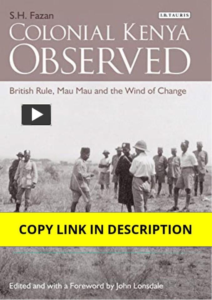 PPT – Pdf (read online) Colonial Kenya Observed: British Rule, Mau Mau ...