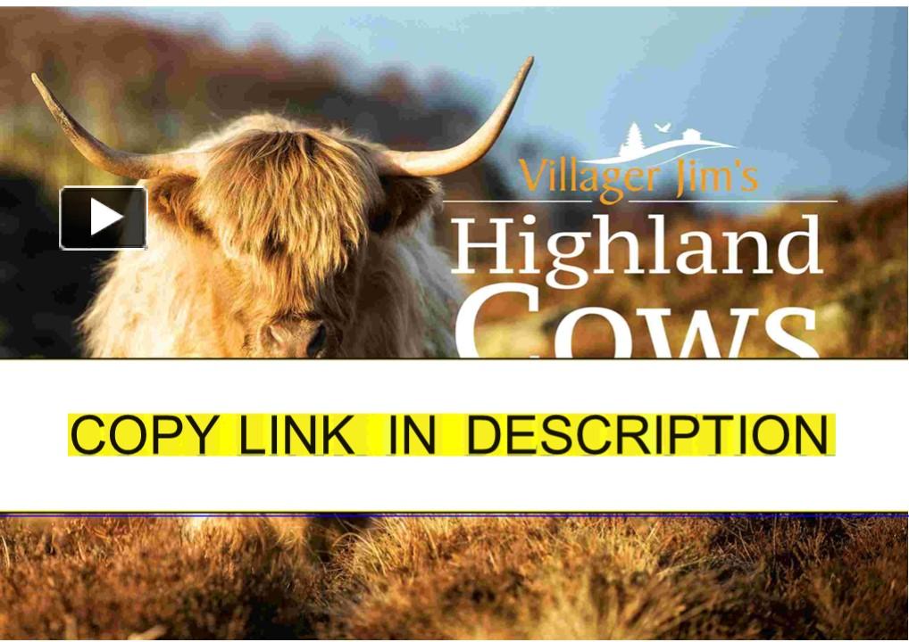 PPT – ⚡PDF/READ Villager Jim's Highland Cows PowerPoint presentation | free to download - id ...