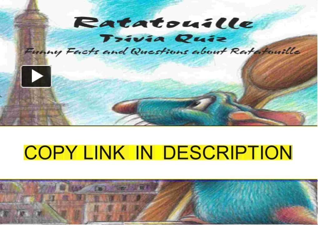 ⚡PDF/READ Ratatouille Trivia Quiz: Funny Facts and Questions about ...