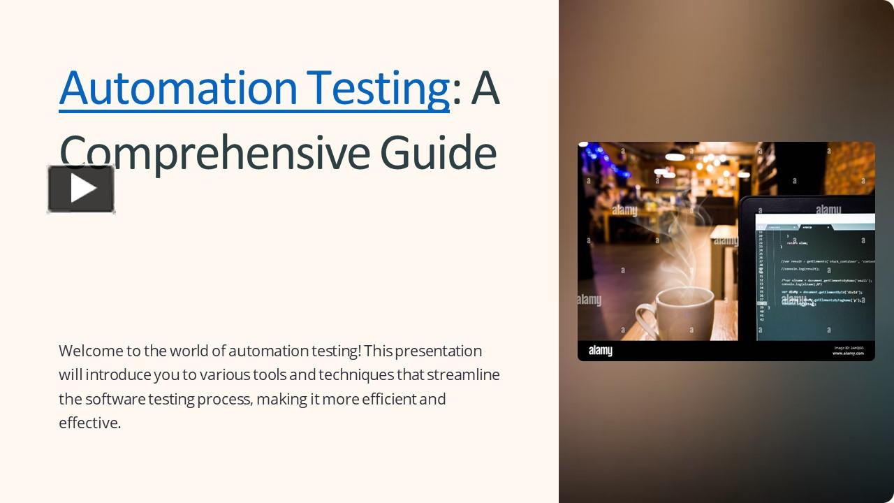 Ppt Streamline Your Testing A Guide To Automation Testing Tools Powerpoint Presentation