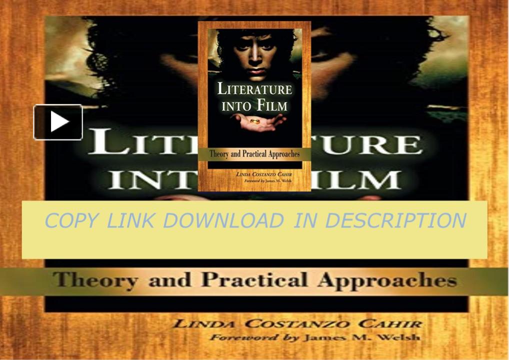 Ebook⚡(Download )⚡ Literature into Film: Theory and Practical ...
