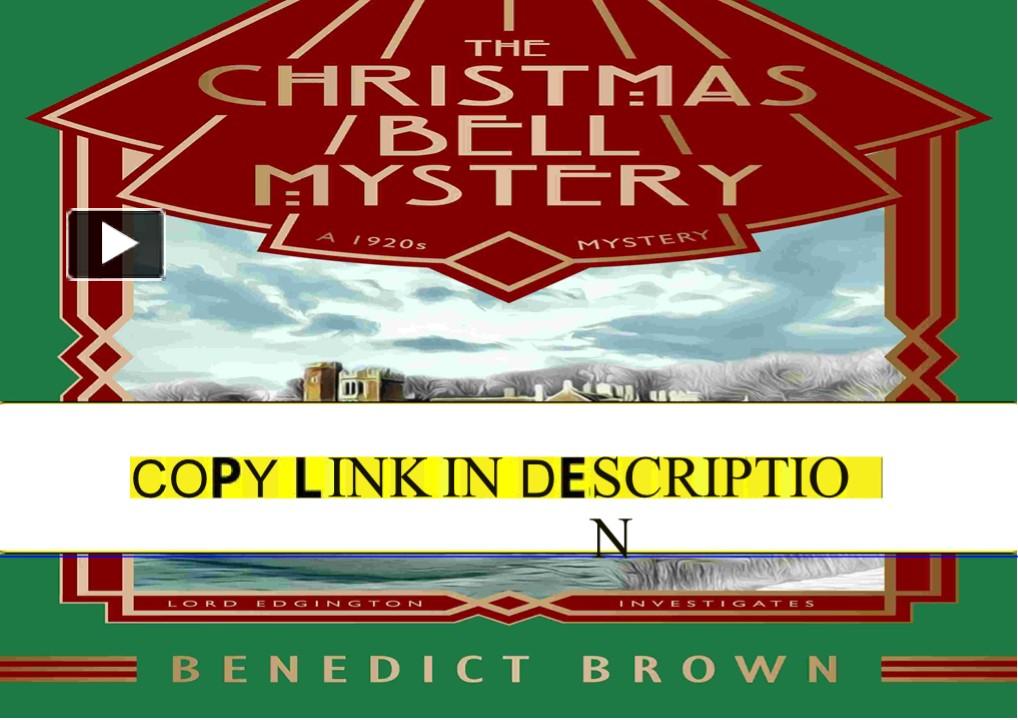 PPT – ⚡PDF_ The Christmas Bell Mystery: A Standalone 1920s Christmas ...