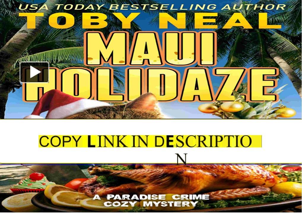 PPT – ⚡PDF_ Maui Holidaze: Cat Cozy Humor (Paradise Crime Cozy Mystery Book 4) PowerPoint ...