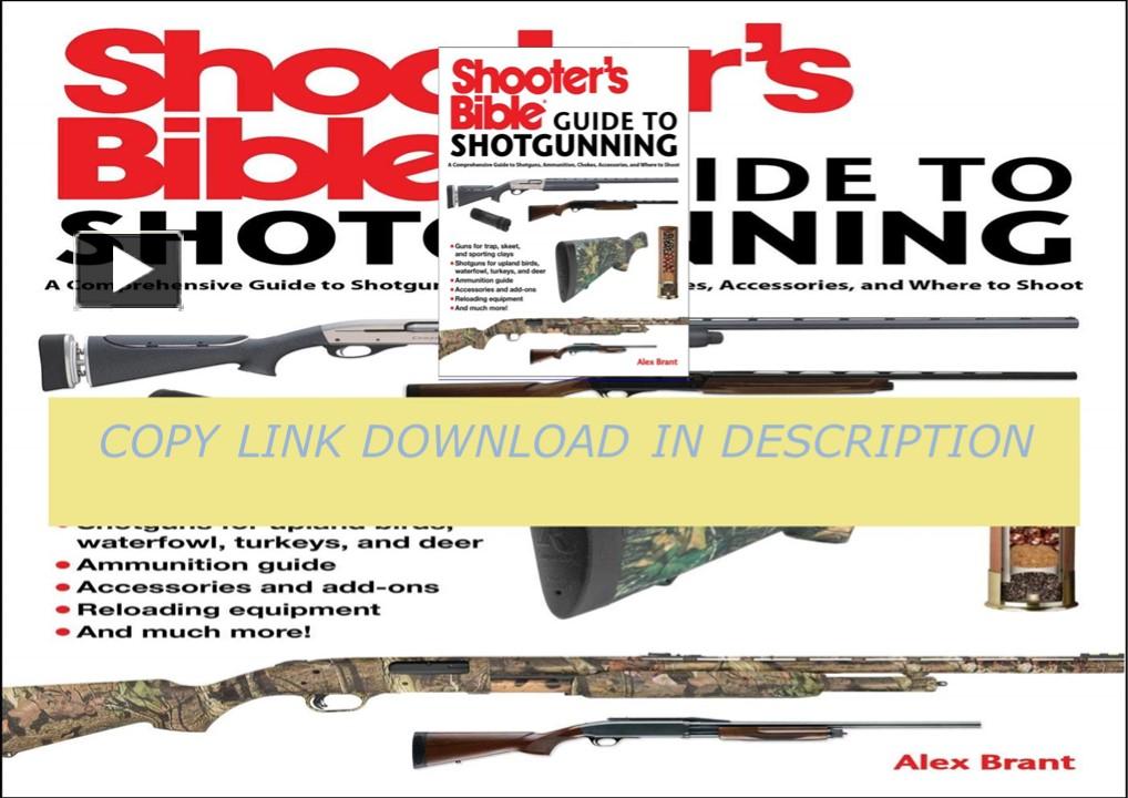 [Download ]⚡️PDF⚡️ Shooter's Bible Guide to Sporting Shotguns: A Comprehensive Guide to Shotguns ...