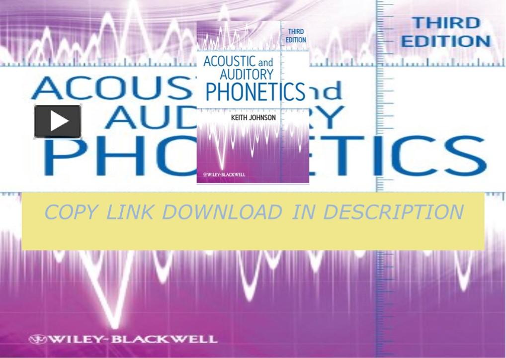 book⚡️[READ]⚡️ Acoustic and Auditory Phonetics presentation | free to download