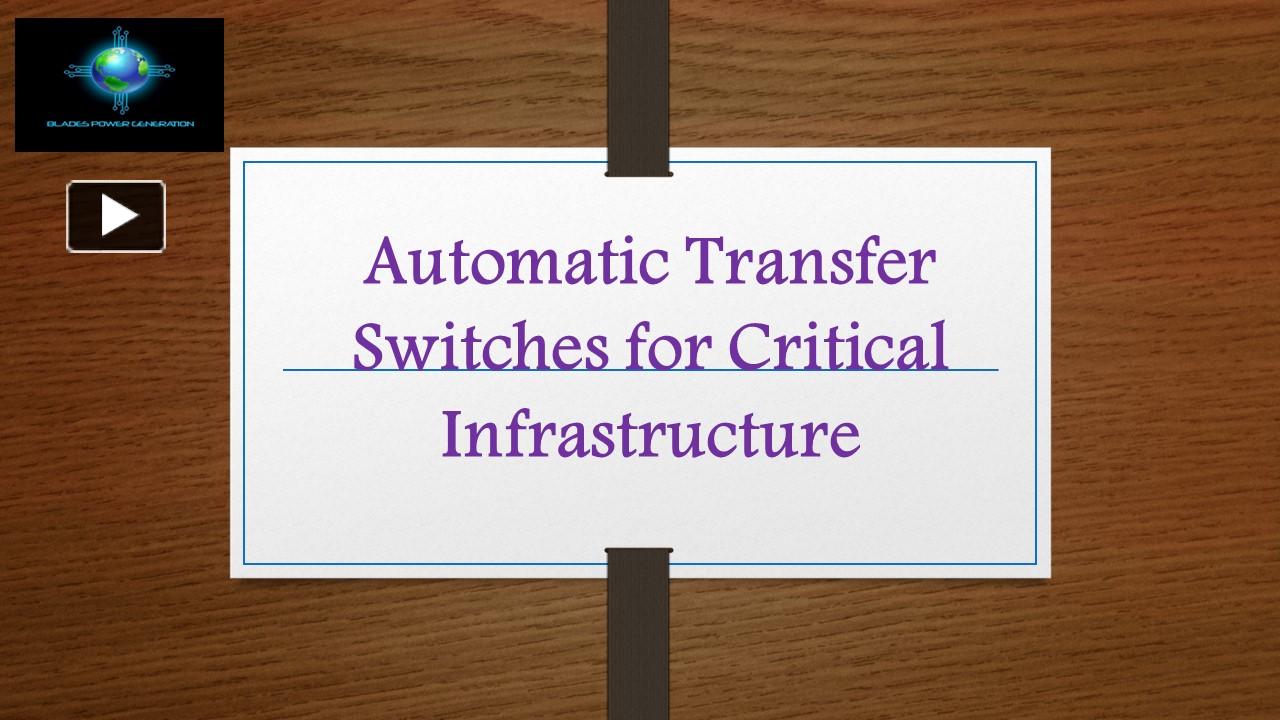 PPT – Automatic Transfer Switches for Critical Infrastructure PowerPoint presentation | free to ...