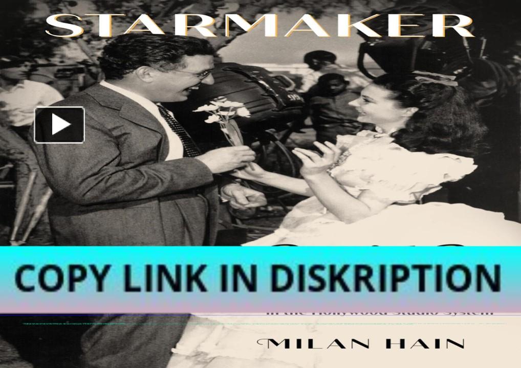 PDF DOWNLOAD FREE Starmaker: David O. Selznick and the Production of S presentation | free to ...