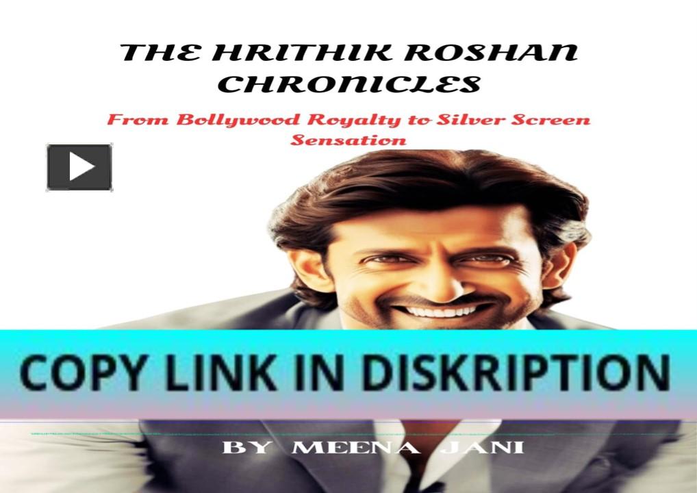 PPT – [PDF] DOWNLOAD THE HRITHIK ROSHAN CHRONICLES: From Bollywood Royalty t PowerPoint ...