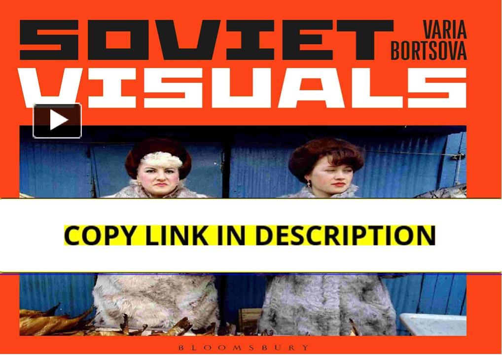 PPT – ⚡PDF_ Soviet Visuals PowerPoint presentation | free to download - id: 99b33b-N2U2Y